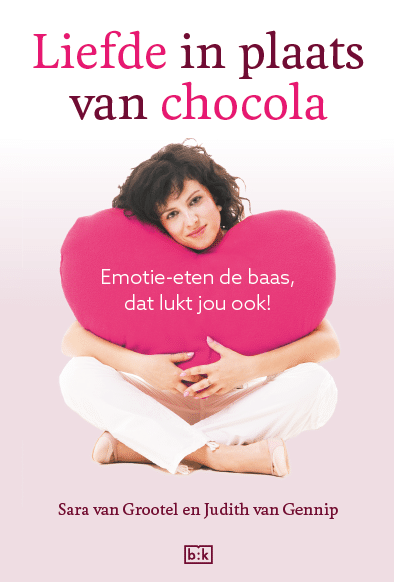 Herziene uitgave boek liefde in plaats van chocola - Emotie-eten de Baas